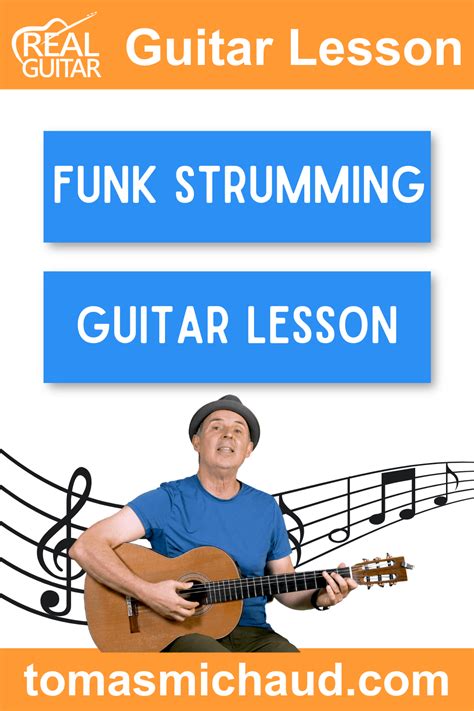 Funk Strumming On Acoustic Guitar Real Guitar Lessons By Tomas Michaud