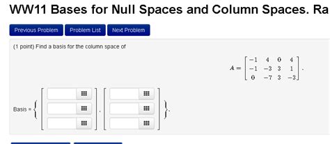 Solved Ww11 Bases For Null Spaces And Column Spaces Ra