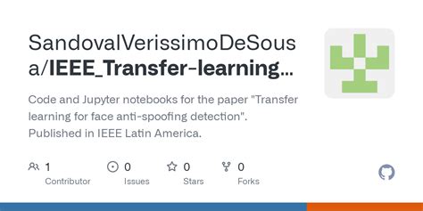 Github Sandovalverissimodesousaieeetransfer Learning For Face Anti Spoofing Detection Code