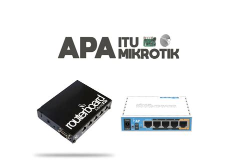 Fungsi Mikrotik Dan Penjelasannya