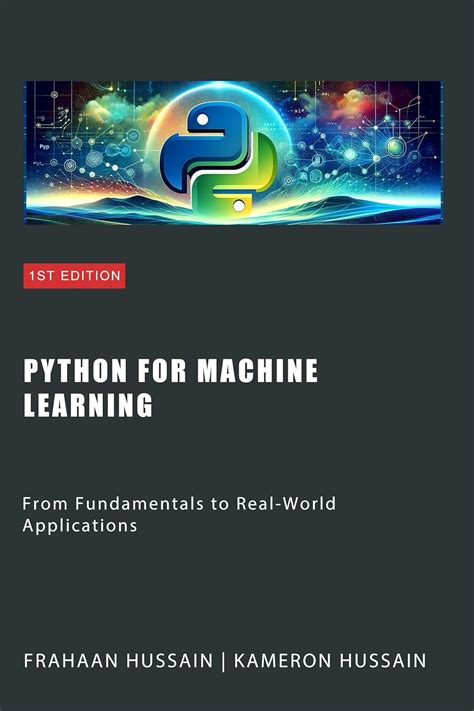 Python For Machine Learning From Fundamentals To Real World