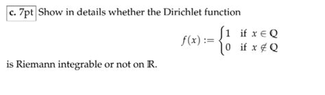 Solved C 7pt Show In Details Whether The Dirichlet Function