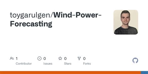 GitHub Toygarulgen Wind Power Forecasting
