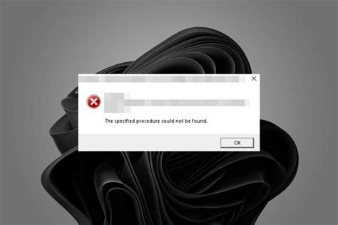 The Specified Procedure Could Not Be Found Windows 11 Fix