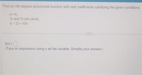 solved find an nth degree polynomial function with real
