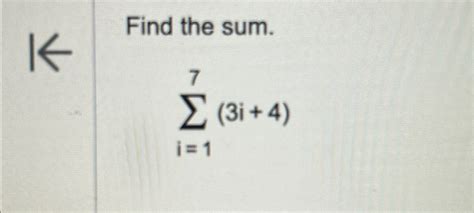 Solved Find The Sum I 17 3i 4 Chegg Com