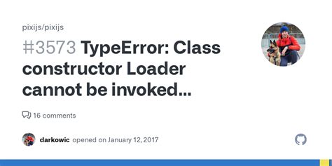 Typeerror Class Constructor Loader Cannot Be Invoked Without New · Issue 3573 · Pixijs