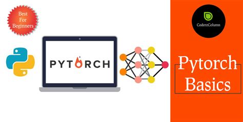 Coderzcolumn Hello Learners Learning About Pytorch Can