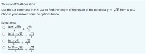 Solved This Is A Matlab Question Use The Int Command In Chegg Com