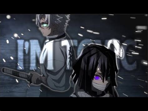 Obanai And Sanemi Im Toxic Edit Amv Youtube