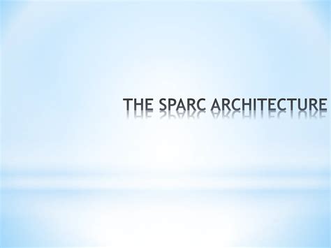the sparc architecture computer organisation ppt