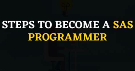 Steps To Become A Sas Programmer