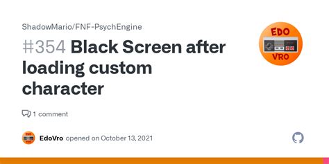 Black Screen After Loading Custom Character Issue ShadowMario FNF PsychEngine GitHub