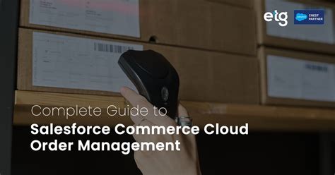 Salesforce Commerce Cloud Order Management Guide Etg Digital