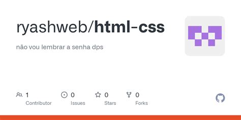 Github Ryashwebhtml Css Não Vou Lembrar A Senha Dps