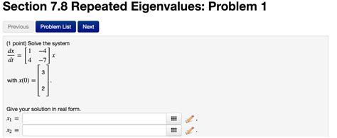 Solved Solve The System Dxdt 14 4 7 Xdxdt 1 44 7 X With Chegg Com
