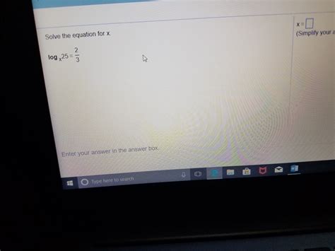 Solved Solve The Equation For X Simplify Your A 2 Log 25