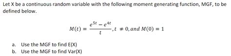 Solved Let X Be A Continuous Random Variable With The Chegg
