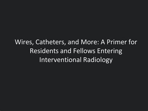 Interventional Radiology Powerpoint Pptx