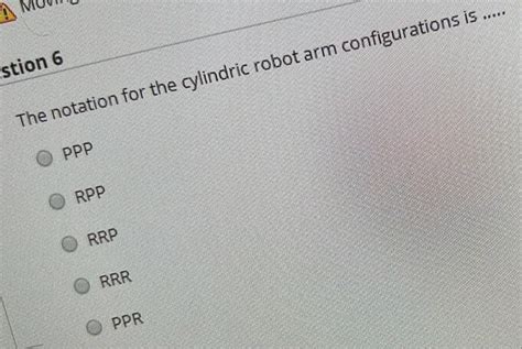 Solved The Notation For The Cylindric Robot Arm