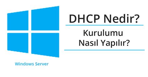 Dhcp Nedir Kurulumu Nasıl Yapılır Mustafa Sabri OĞuz