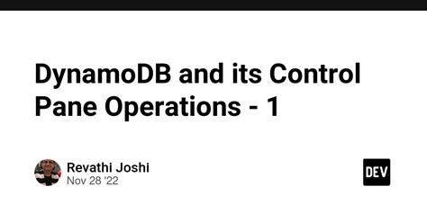 dynamodb and its control pane operations 1 dev community