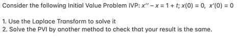 Solved Consider The Following Initial Value Problem IVP Chegg