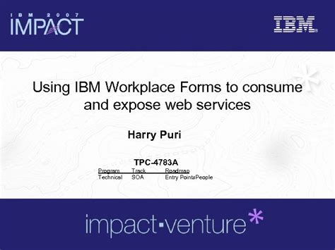 using ibm workplace forms to consume and expose