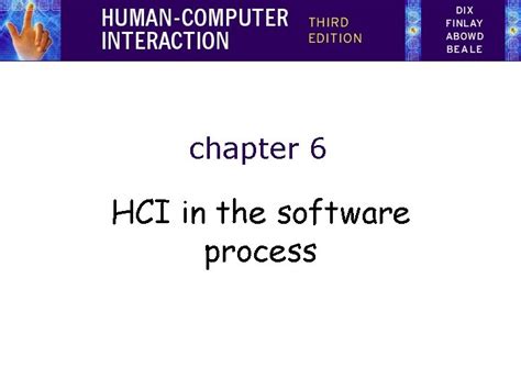 Chapter 6 HCI In The Software Process HCI
