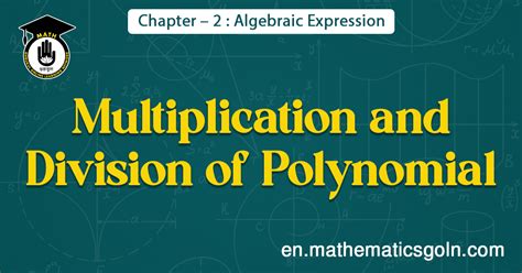 multiplication and division of polynomial mathematics gurukul goln