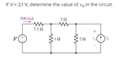 Solved If V V Determine The Value Of Vx In The Chegg Com