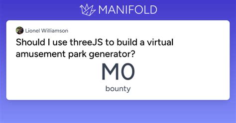 Should I Use Threejs To Build A Virtual Amusement Park Generator Manifold
