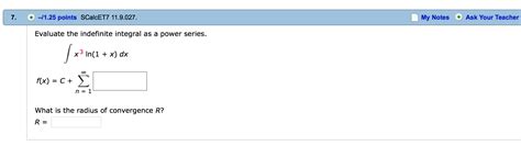 Solved Evaluate The Indefinite Integral As A Power