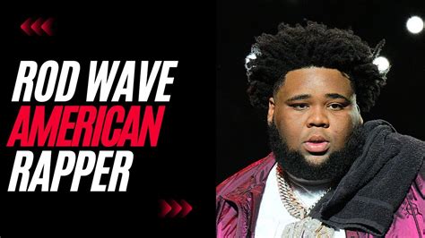 10 Facts About Rod Wave American Rapper And Singer Youtube