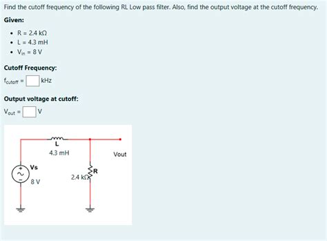Solved Find The Cutoff Frequency Of The Following Rl Low