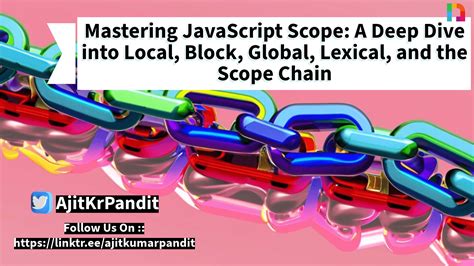 A Deep Dive Into Local Block Global Lexical And The Scope Chain