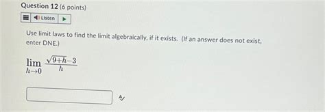 Solved Question 12 6 ﻿pointsuse Limit Laws To Find The