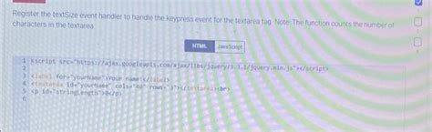 Solved Register The Textsize Event Handier To Handle The