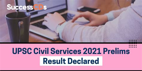 UPSC Civil Services 2021 Prelims Result Declared Steps To Check