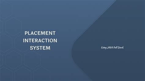 Placement Interaction System