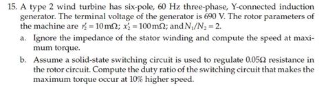Solved A Type 2 Wind Turbine Has Six Pole 60 Hz