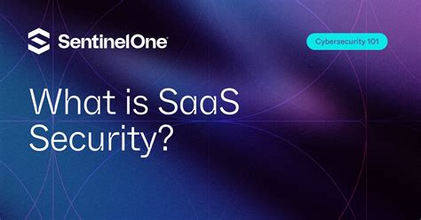 What Is SaaS Security SentinelOne