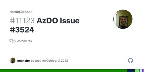 azdo issue 3524 · issue 11123 · dotnet arcade · github