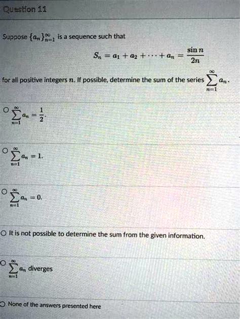 solved suppose sn is a sequence such that sn a1 a2 an 2n