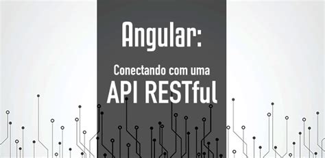 guia completo de angular primeiros passos no angular