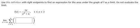 use this definition with right endpoints to find an expression for the