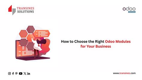How To Choose The Right Odoo Modules For Your Business