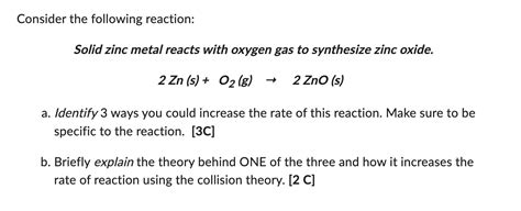 Solved Consider The Following Reaction Solid Zinc Metal Chegg Com