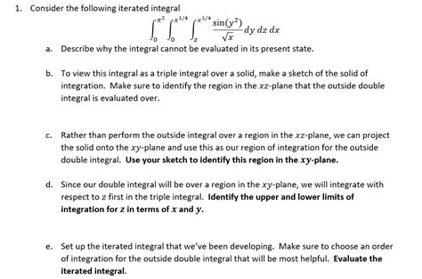 Solved 1 Consider The Following Iterated Integral