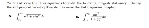 Solved Write And Solve The Euler Equations To Make The Chegg